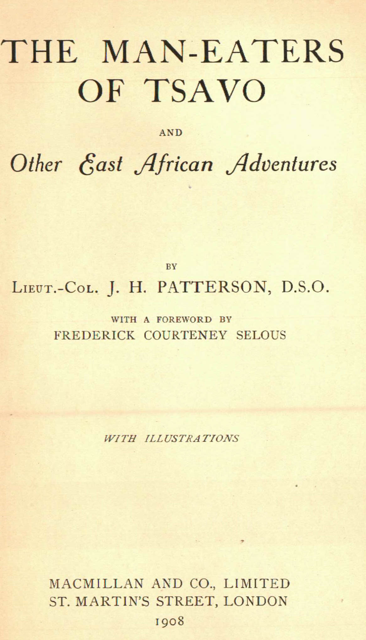 1908 "The Man-Eaters of Tsavo" by Lieutenant-Colonel John Henry ...