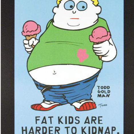 "Fat Kids Are Harder to Kidnap" | EBTH