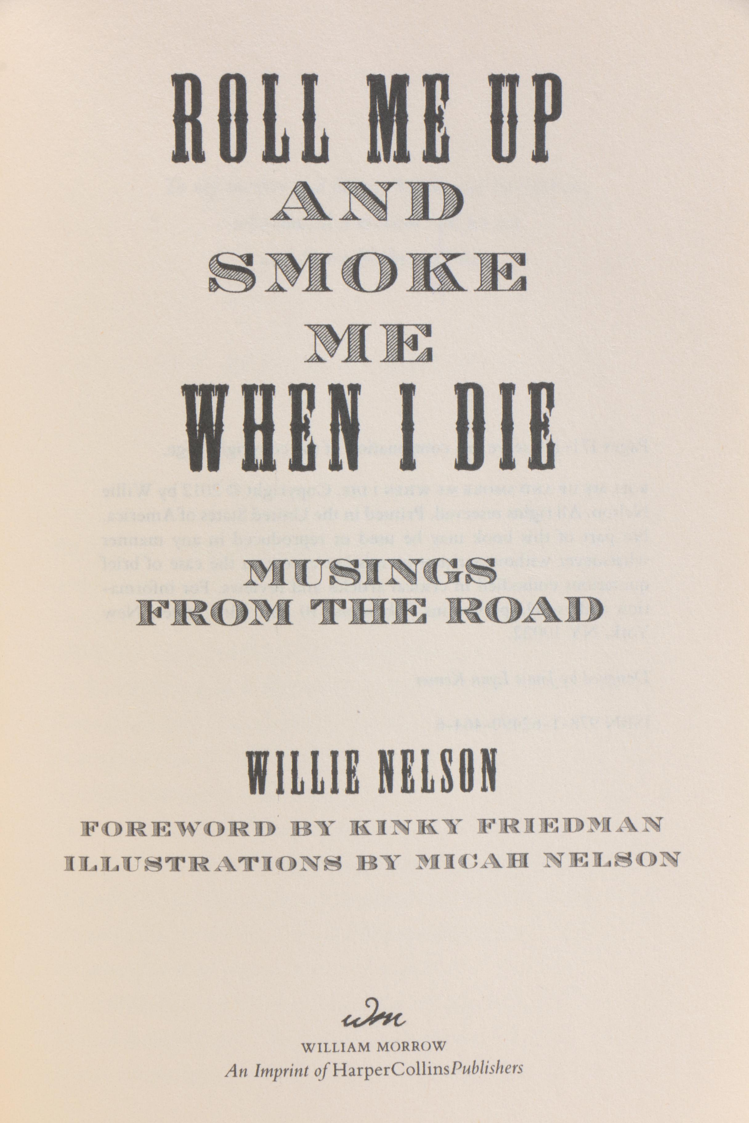 Willie Nelson Signed "Roll Me Up and Smoke Me When I Die" Book | EBTH