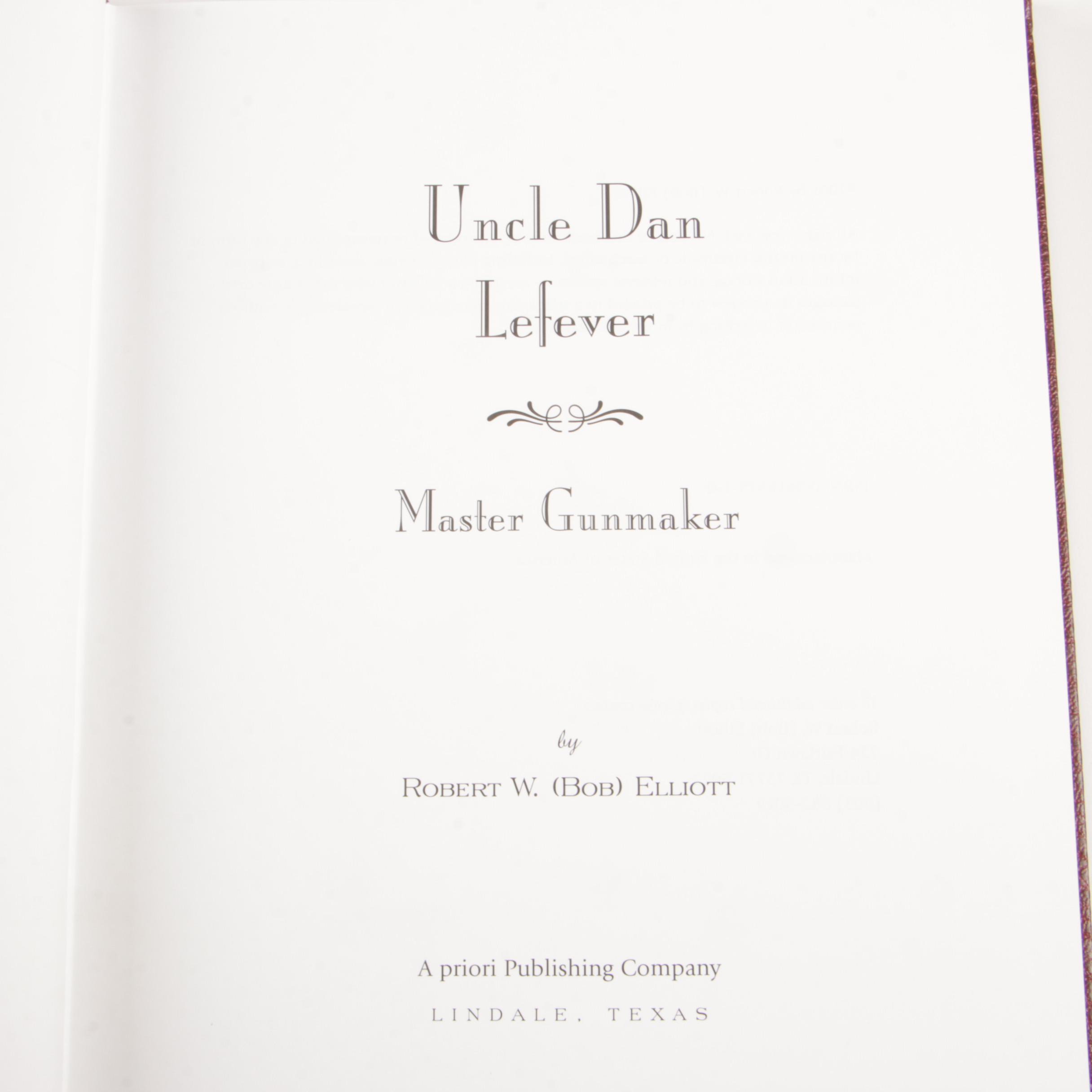 Signed "Uncle Dan Lefever", "Guns of Lasting Fame" with Additional ...