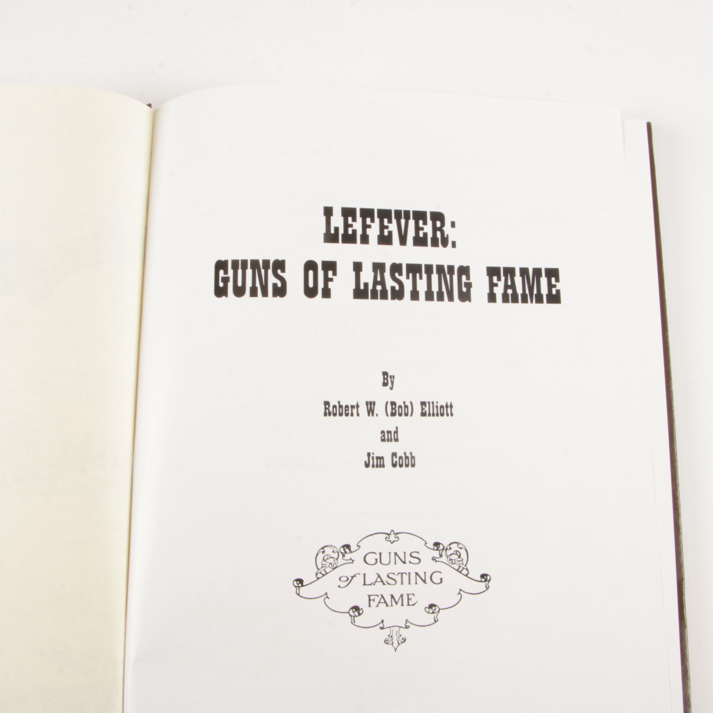 Signed "Uncle Dan Lefever", "Guns of Lasting Fame" with Additional ...